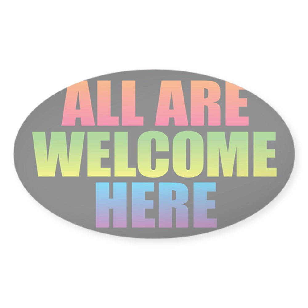 CafePress - All Are Welcome Here Sticker - Sticker (Oval) - Walmart.com