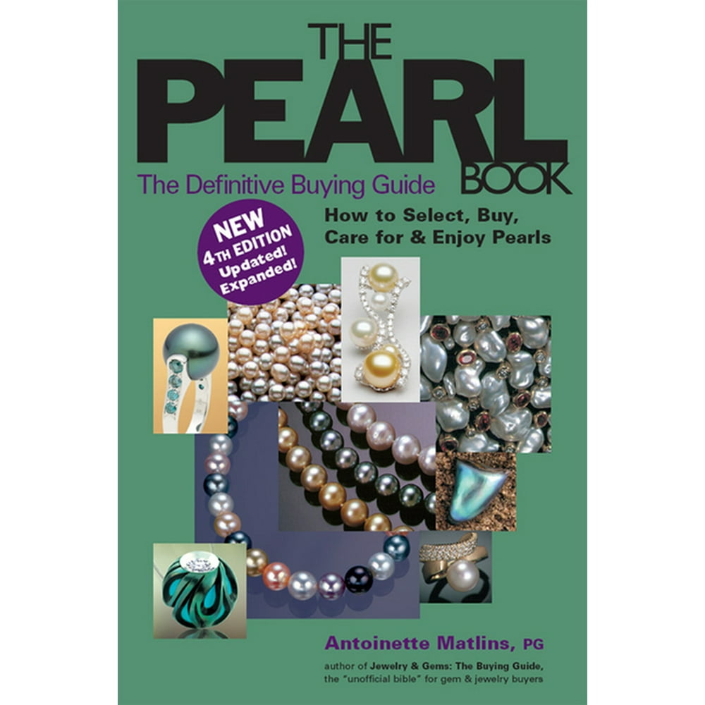 Pearl Book: The Definitive Buying Guide; How to Select, Buy,: The Pearl ...