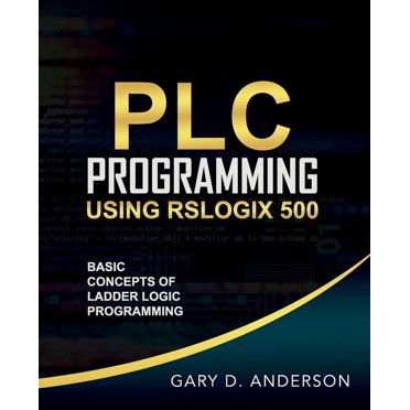 Free Shipping! PLC Programming Using RSLogix 500 & Industrial Applications: Learn ladder logic ...