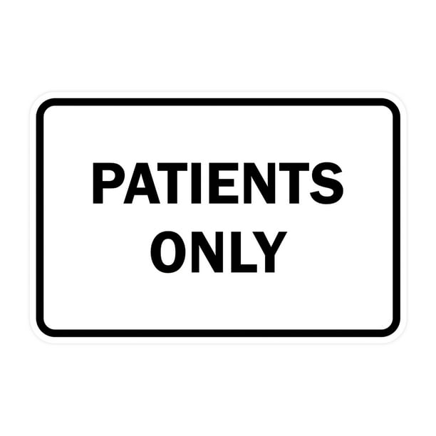 Classic Framed Patients Only Sign (White) - Large - Walmart.com