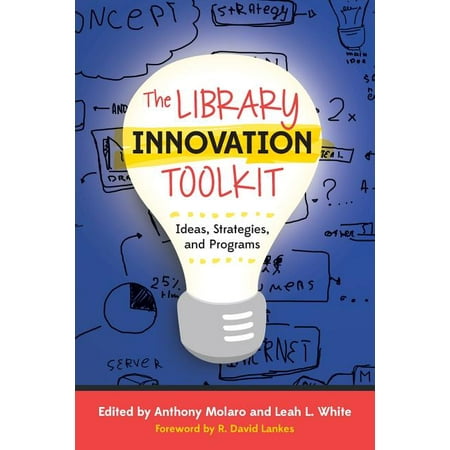 ISBN 9780838912744 - The Library Innovation Toolkit : Ideas, Strategies ...