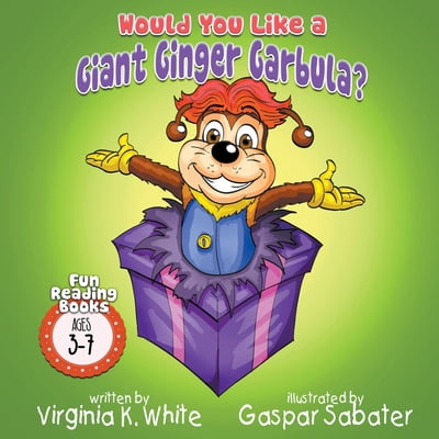 Pre-Owned Would You Like A Giant Ginger Garbula? (Paperback) 1647040736 ...