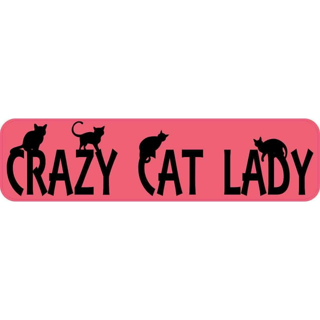 8in x 2in Crazy Cat Lady Bumper Sticker Vinyl Car Window Decal Stickers ...