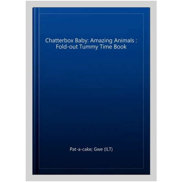 Chatterbox Baby: Amazing Animals : Fold-out Tummy Time Book - Walmart.com