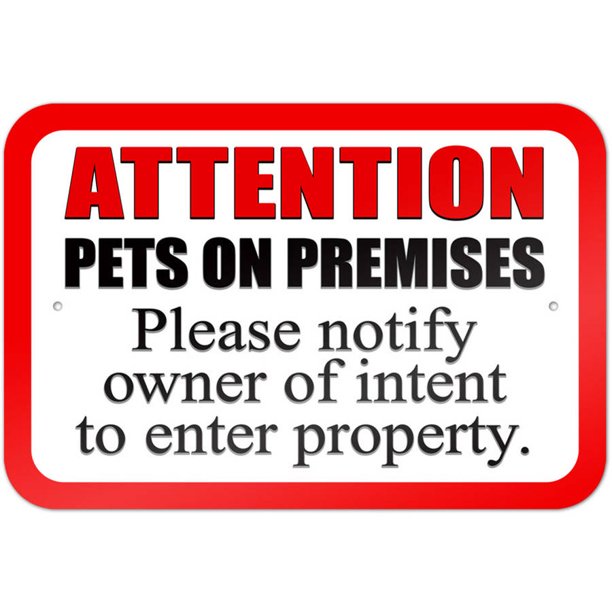 Pets on Premises - Please Notify Owner of Intent to Enter Property Sign ...