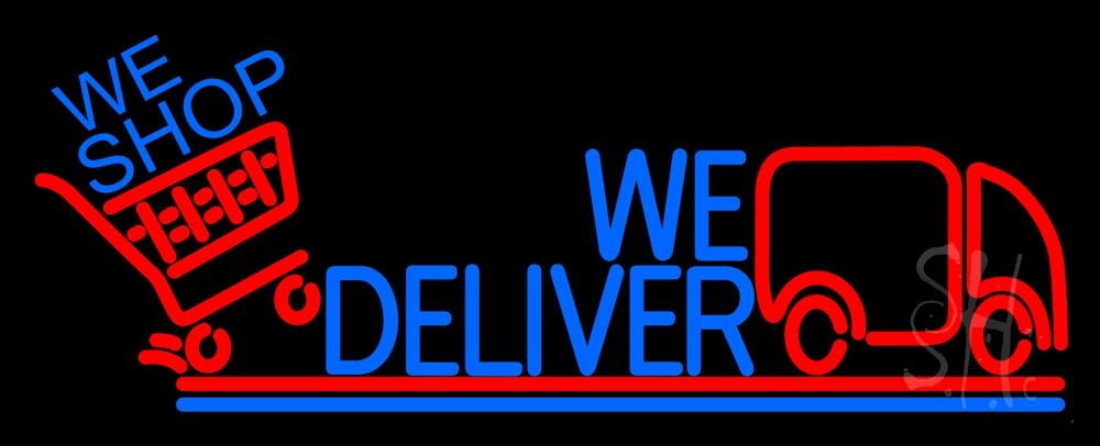 We Deliver With Van LED Neon Sign 10 x 24 - inches, Clear Edge Cut ...