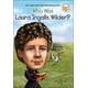 Who Was...?: Who Was Laura Ingalls Wilder? (Hardcover) - Walmart.com