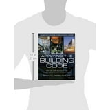 Building Codes Illustrated: Applying the Building Code: Step-By-Step ...