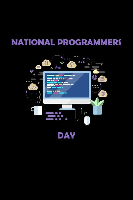National Programmers Day 6x9 120 Pages Lined Your Personal Diary