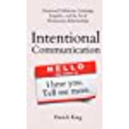 Intentional Communication: Emotional Validation, Listening, Empathy ...