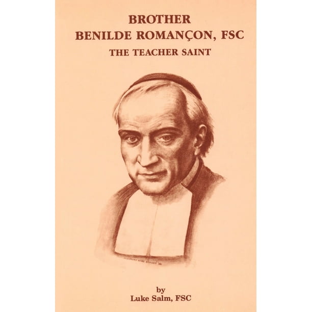 Brother Benilde Romançon, FSC : The Teacher Saint (Paperback) - Walmart ...