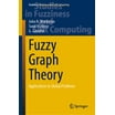 Studies in Fuzziness and Soft Computing Fuzzy Graph Theory, Book 363, (Paperback) - Walmart.com