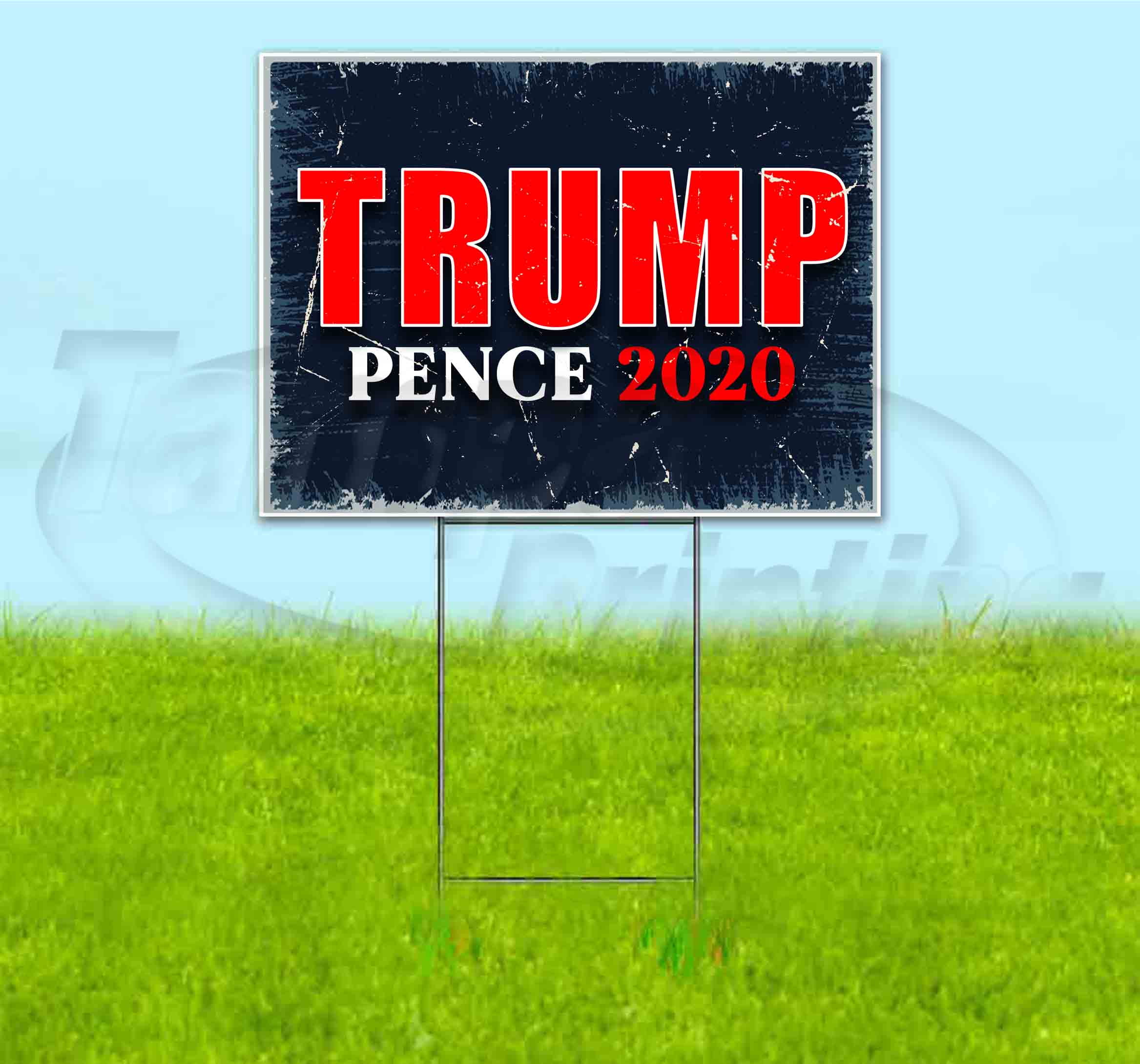 Trump Pence 2020 (18" x 24") Yard Sign, Includes Metal Step Stake ...