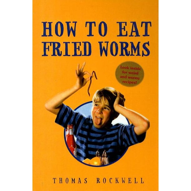 How To Eat Fried Worms Book Cover