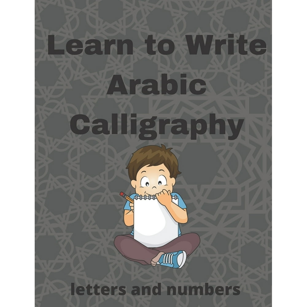 Learn To Write Arabic Calligraphy Tracing Arabic Book For Kids learn-to-write-arabic-calligraphy-tracing-arabic-book-for-kids