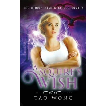 A Squire's Wish: An Urban Fantasy Gamelit Series (Hidden Wishes) | Walmart Canada