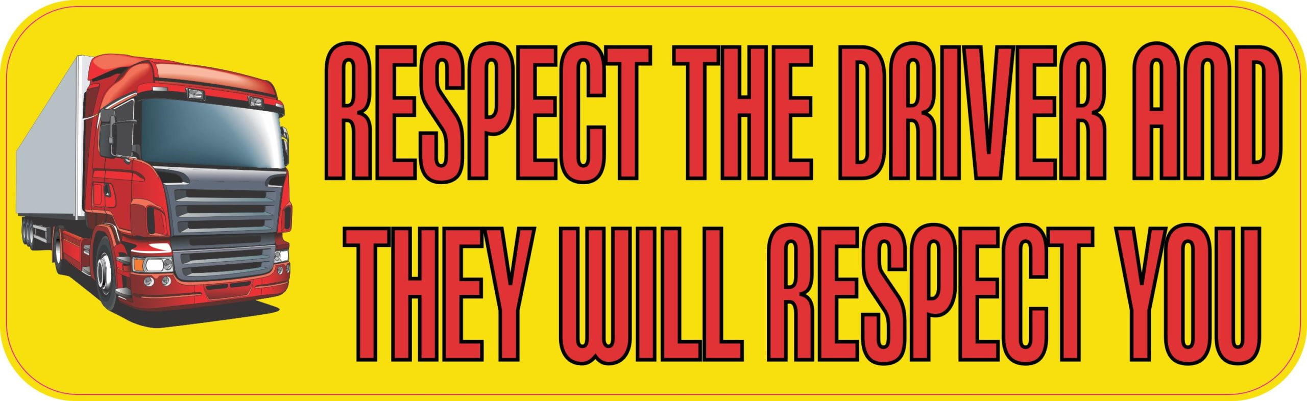 10in x 3in Respect Truck Drivers Bumper Sticker - Walmart.com