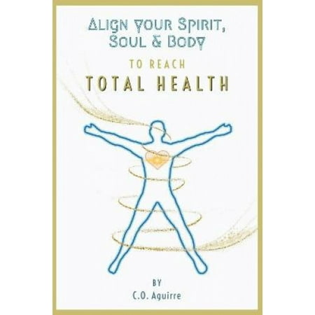 Align Your Spirit, Soul & Body to Reach Total Health | Walmart Canada