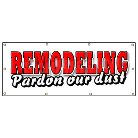 36"x96" REMODELING Pardon Our DUST Banner Sign We're Open fix up New ...