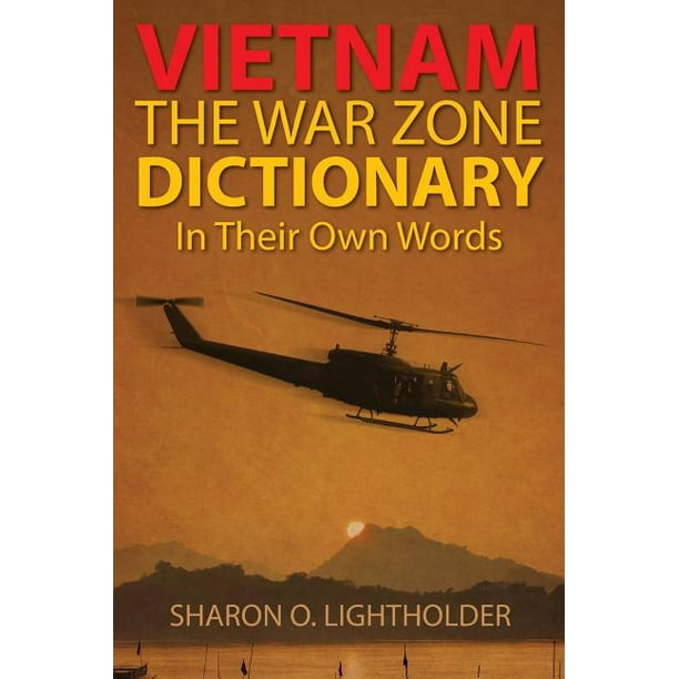 Vietnam : The War Zone Dictionary In Their Own Words (Hardcover ...