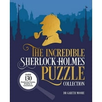 Solve It with Sherlock Holmes: Crack the Puzzles to Solve Thrilling ...