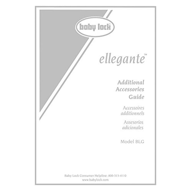 Baby Lock Ellegante BLG Sewing Additional Accessories Guide Manual ...