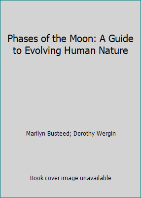 Pre-Owned Phases of the Moon: A Guide to Evolving Human Nature ...