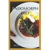 Ectomorph Diet : The Ultimate Guide To Treating Your Body Type ...