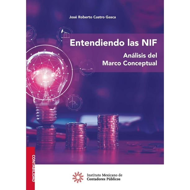 Entendiendo las NIF IMCP Análisis del Marco Conceptual 9786075631622 | Bodega Aurrera en línea