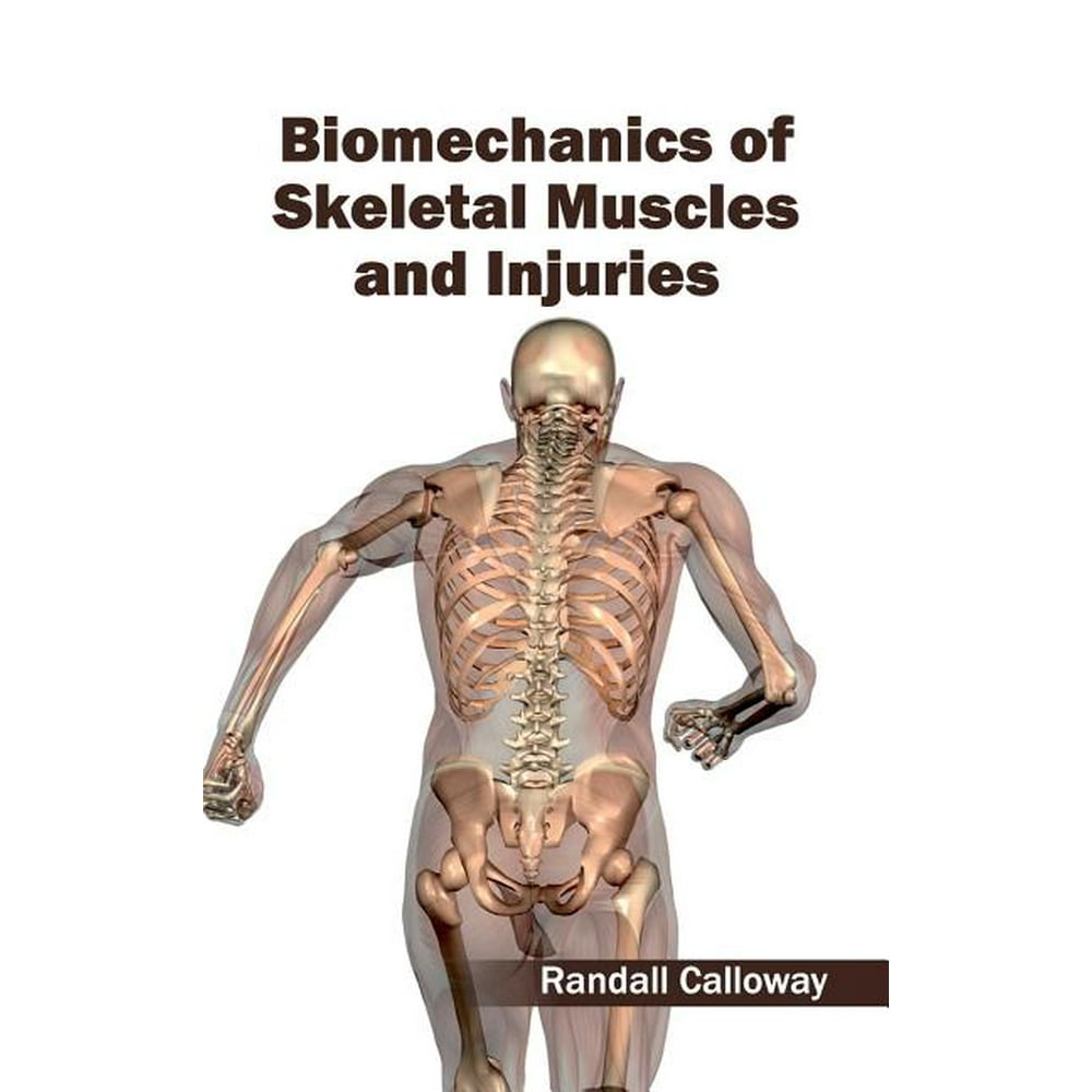 Biomechanics of Skeletal Muscles and Injuries (Hardcover) - Walmart.com ...