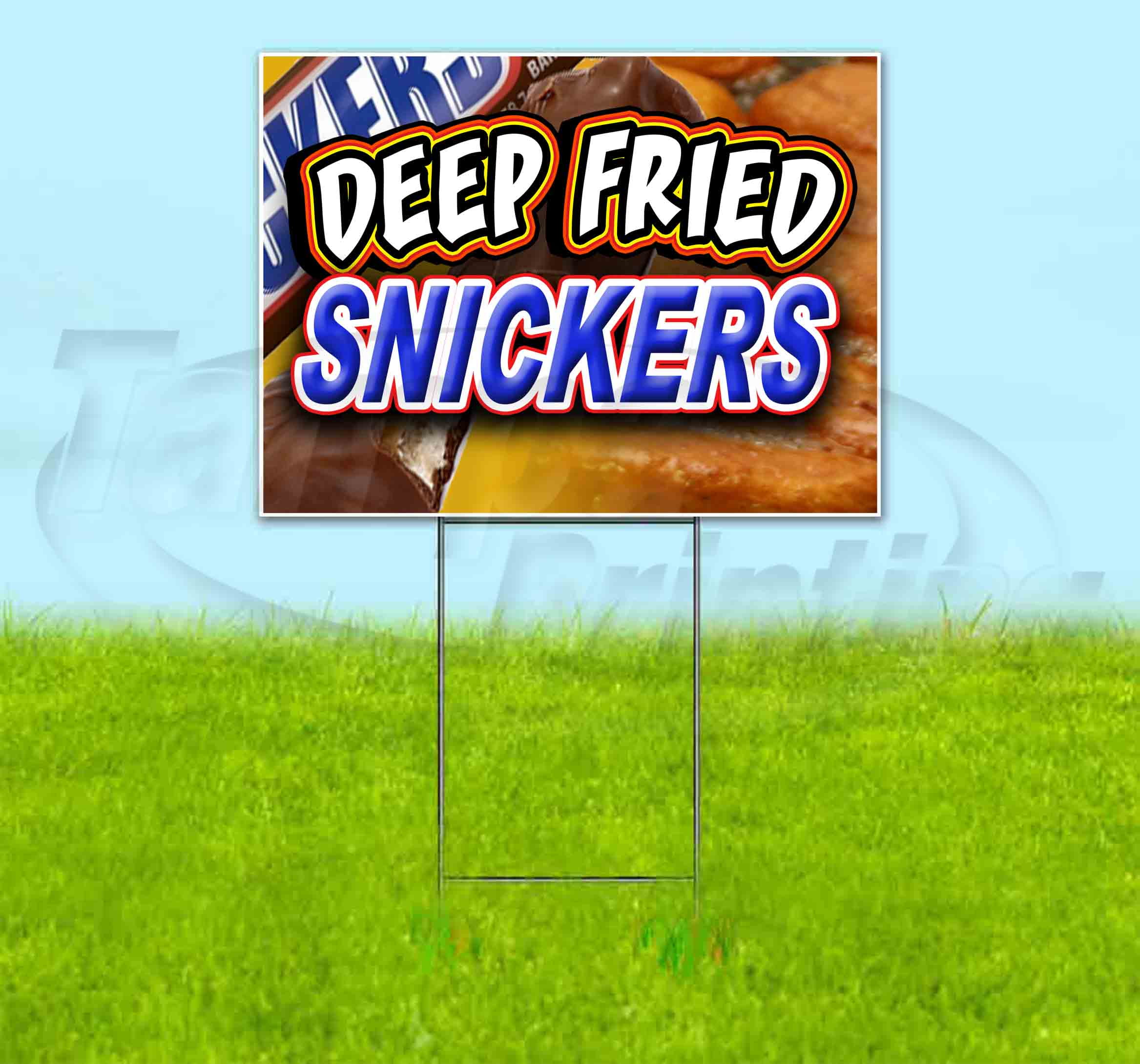 Deep Fried Snickers (18" x 24") Yard Sign, Includes Metal Step Stake ...