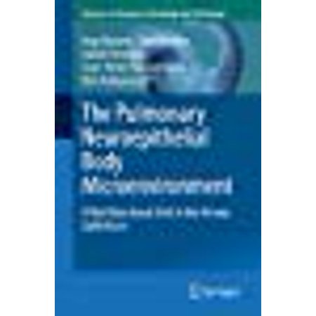 The Pulmonary Neuroepithelial Body Microenvironment: A Multifunctional ...