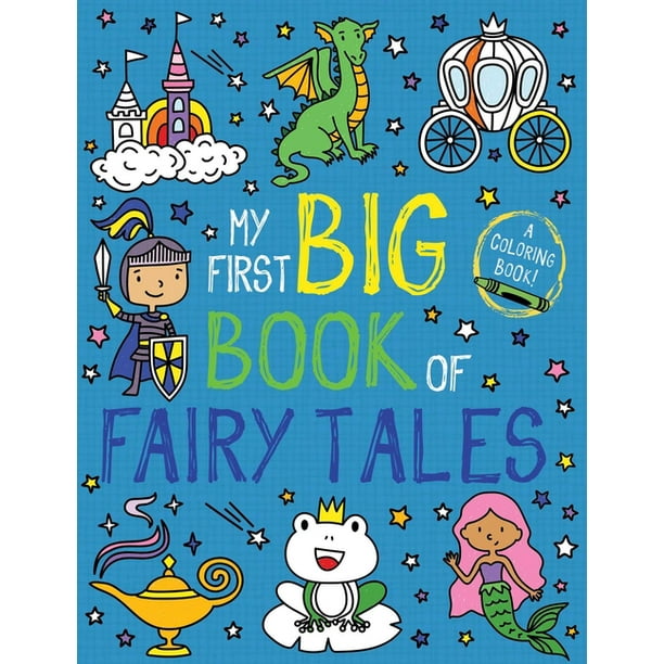 My First Big Book of Coloring: My First Big Book of Fairy Tales ...