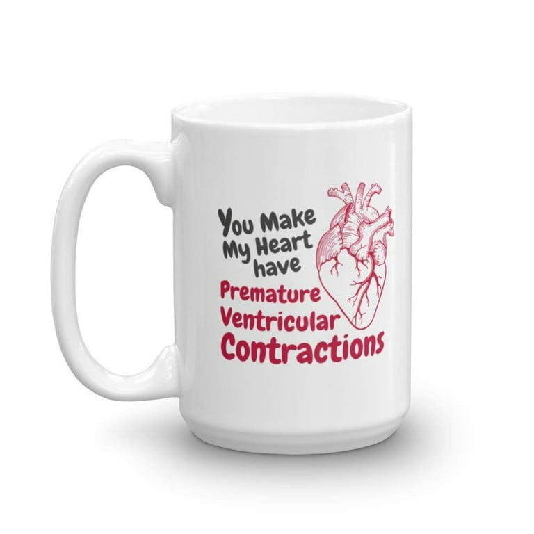 You Make My Heart Have Premature Ventricular Contractions Card