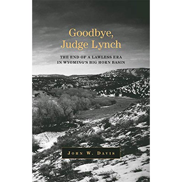 Goodbye, Judge Lynch: la Fin d'Une Re Sans Loi dans le Grand Bassin de ...