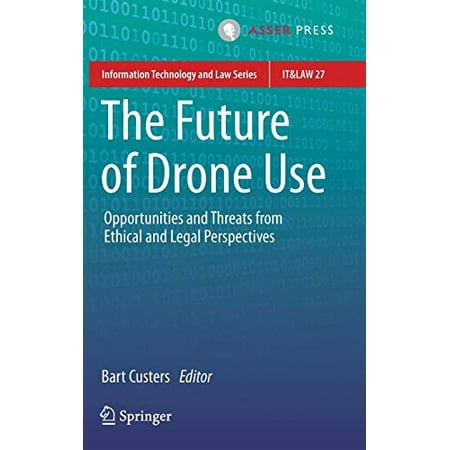 The Future of Drone Use: Opportunities and Threats from Ethical and ...