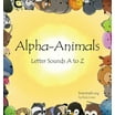 Alphatales: AlphaTales: A Set of 26 Irresistible Animal Storybooks That ...