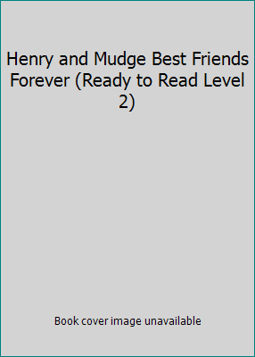 Pre-Owned Henry and Mudge Best Friends Forever (Ready to Read Level 2 ...