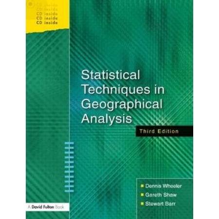Statistical Techniques in Geographical Analysis, Third Edition ...