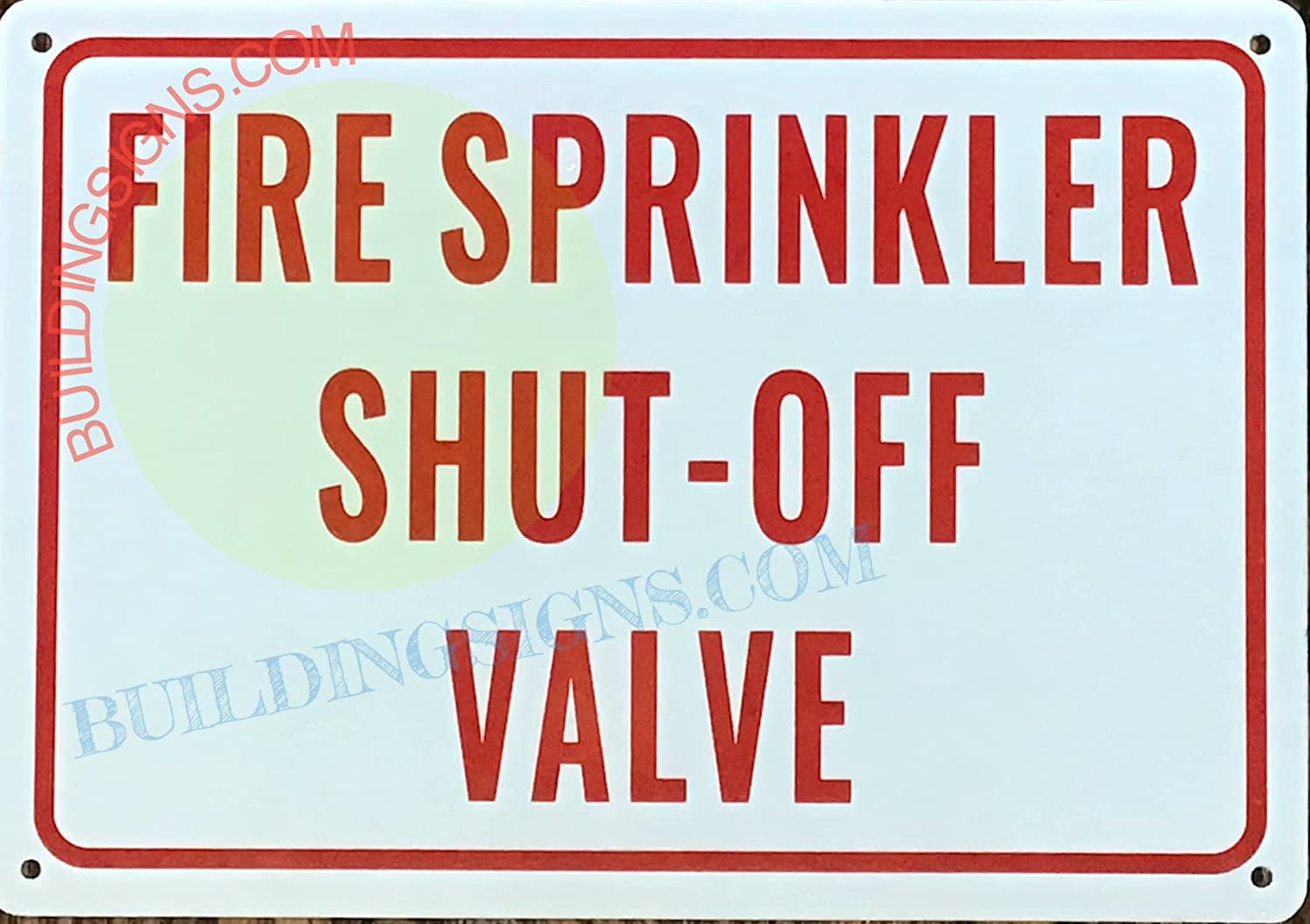 Fire Sprinkler Shut Off Valve Sign (White,Aluminium,10X7) (ref-2201 ...