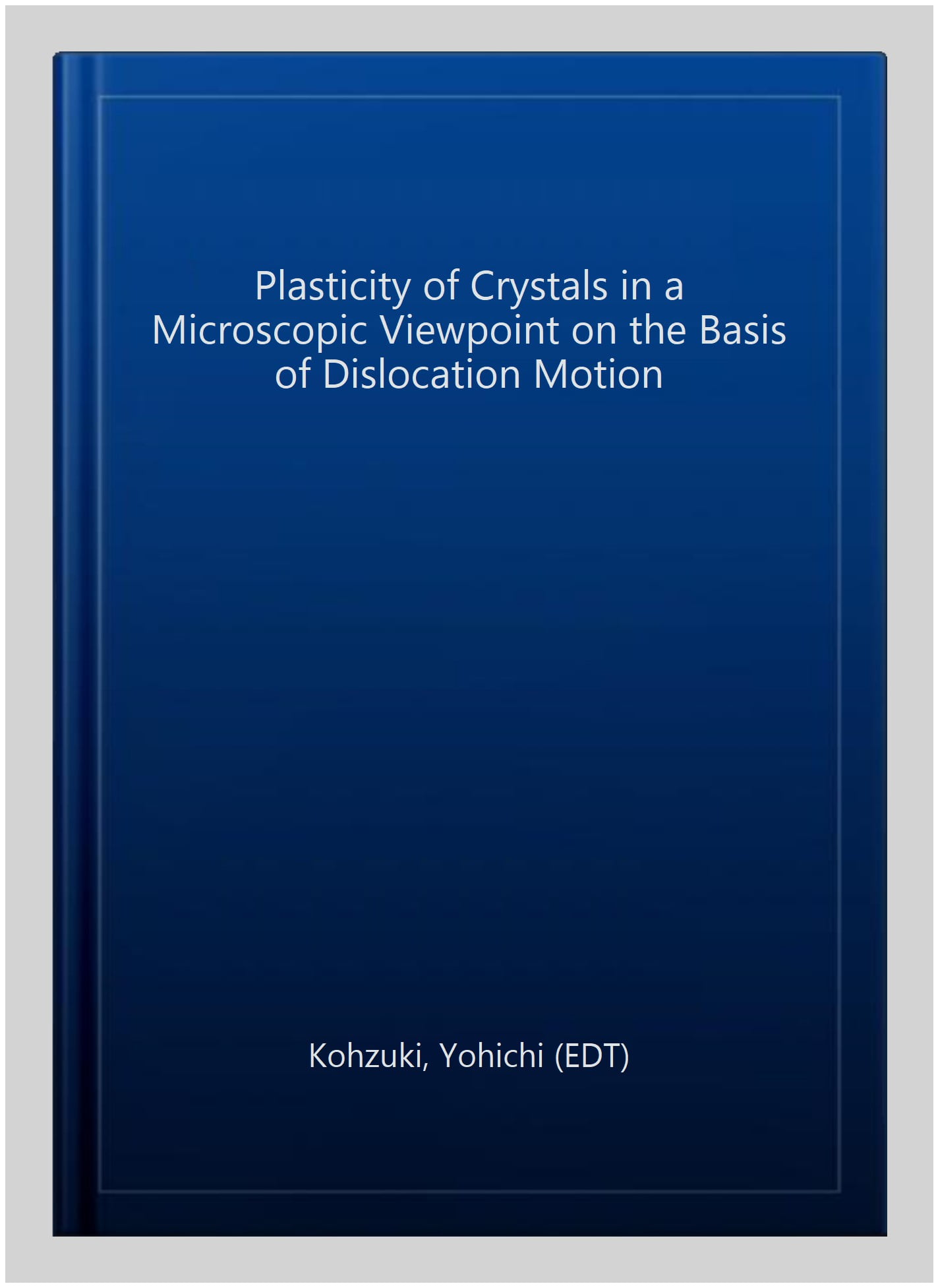 Pre-Owned Plasticity of Crystals in a Microscopic Viewpoint on the ...