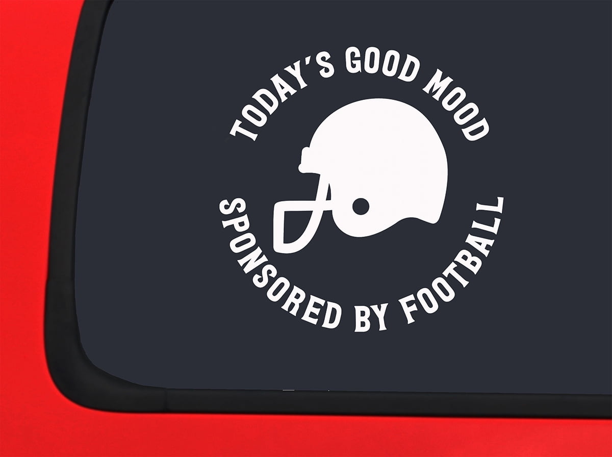 Car Sticker Todays Good Mood Sponsored By Football Funny Helmet Sports ...