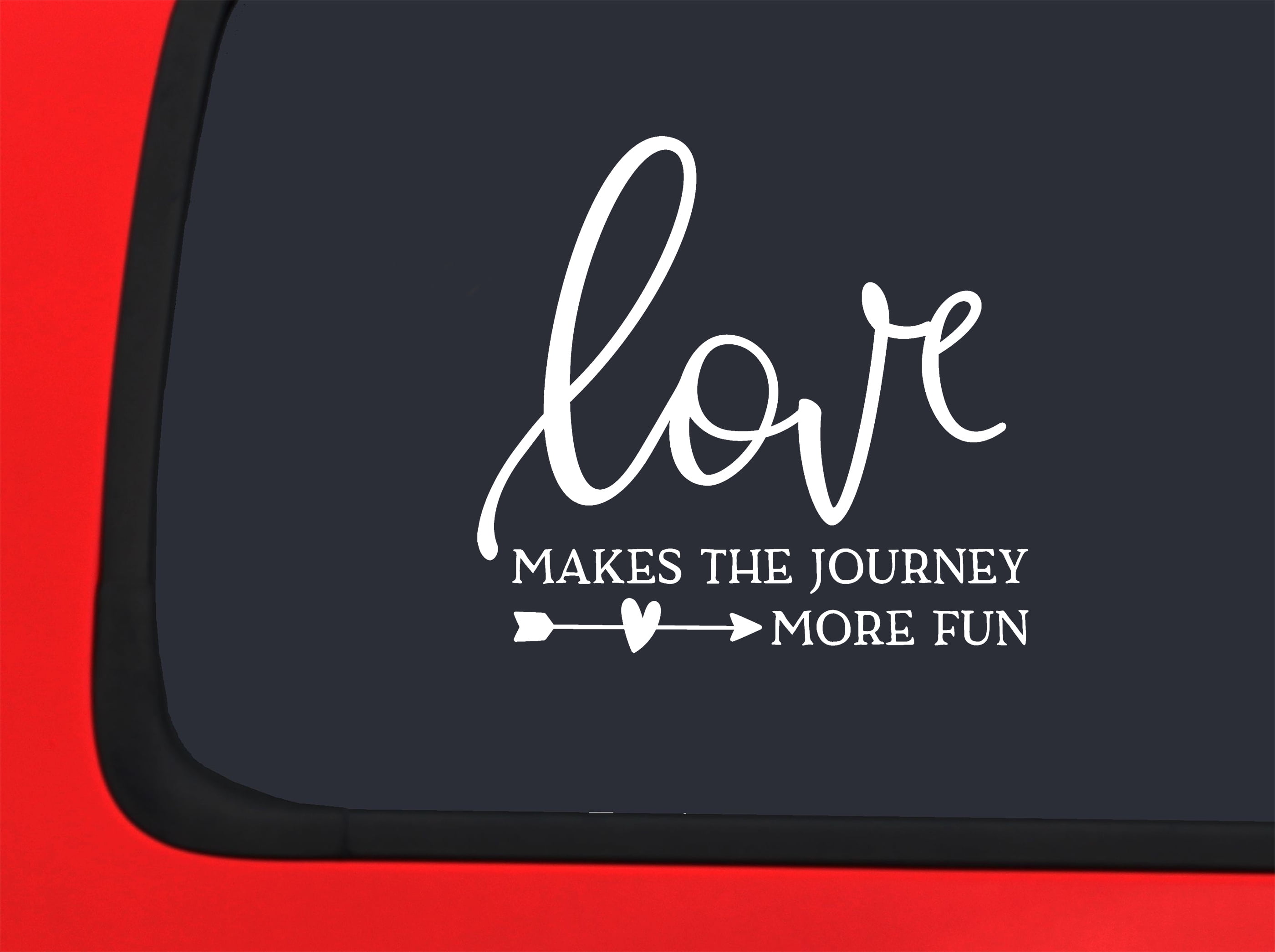 Car Sticker Love Makes The Journey More Fun Heart Arrow Couple ...