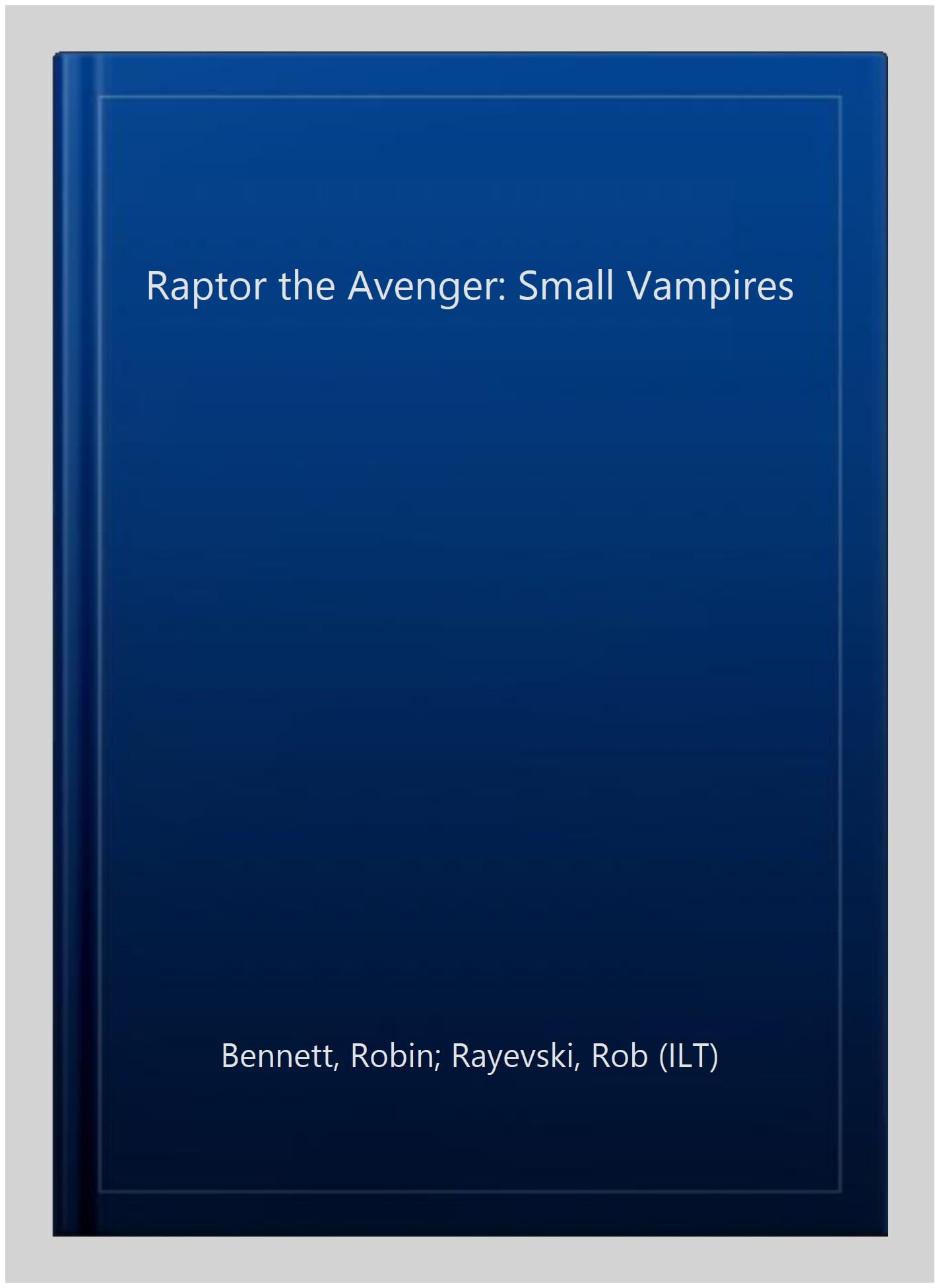 Raptor the Avenger: Small Vampires - Walmart.com