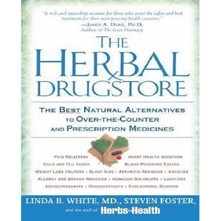 The Herbal Drugstore : The Best Natural Alternatives to Over-the ...
