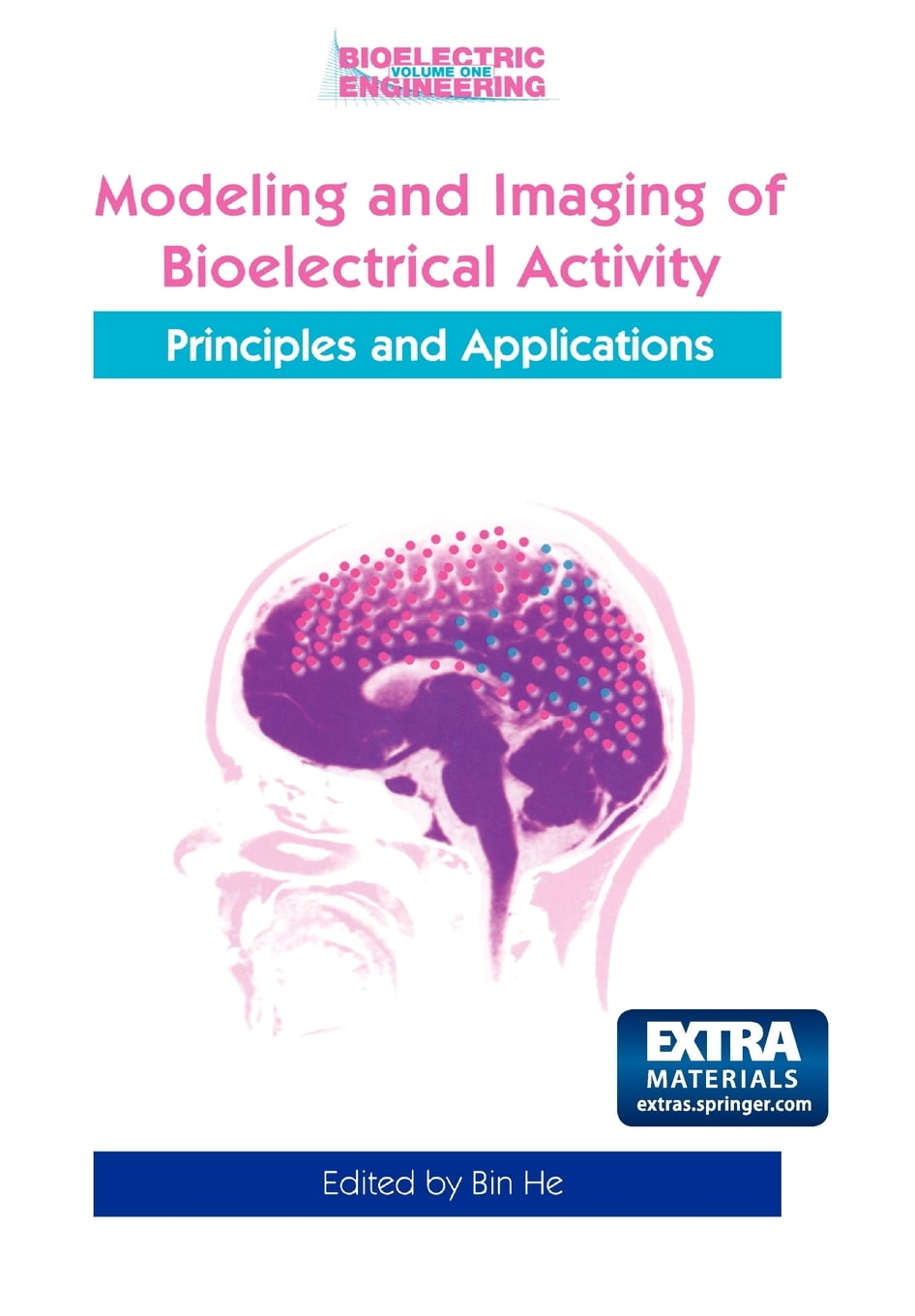 Bioelectric Engineering: Modeling & Imaging of Bioelectrical Activity ...