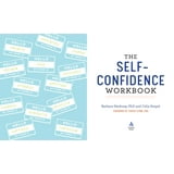 The Self-Confidence Workbook : A Guide to Overcoming Self-Doubt and ...