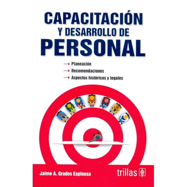 Capacitación y DESARROLLO de personal EDITORIAL TRILLAS SA DE CV JAIME ...