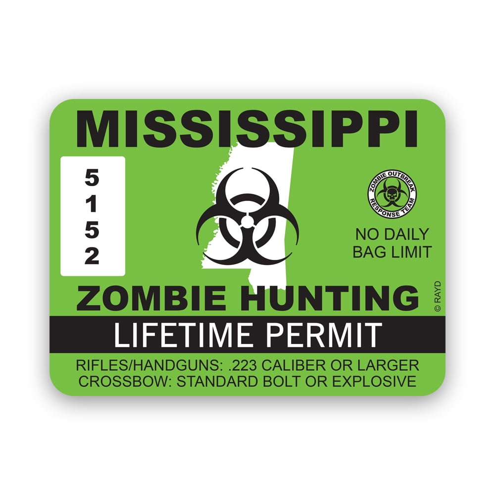 Mississippi Zombie Hunting Permit Sticker Decal - Self Adhesive Vinyl ...