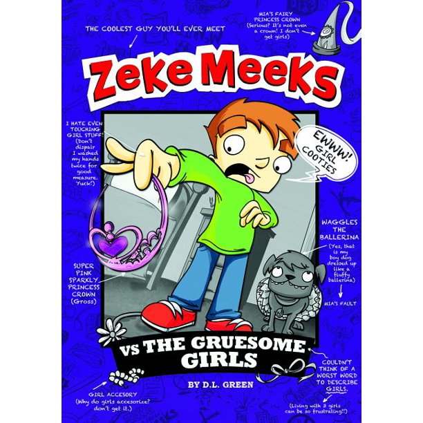 Zeke Meeks: Zeke Meeks Vs the Gruesome Girls (Paperback) - Walmart.com
